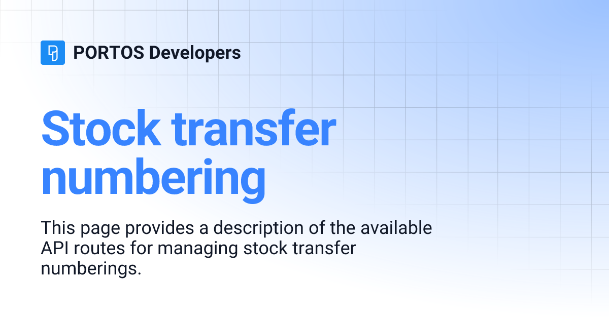 Stock transfer numbering | PORTOS Developers